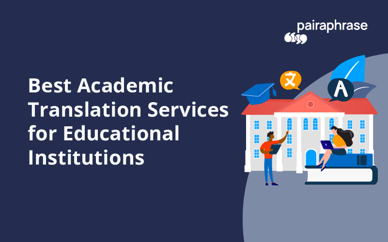 Best Academic Translation Services for Educational Institutions [2025]